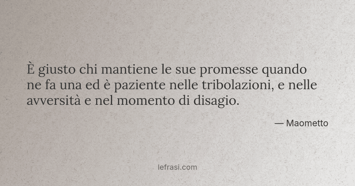 Giusto Chi Mantiene Le Sue Promesse Quando Ne Fa Una E giusto-chi-mantiene-le-sue-promesse-quando-ne-fa-una-e