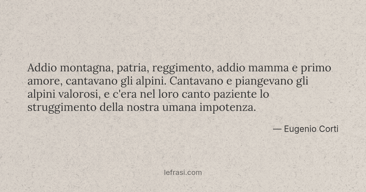 Addio montagna patria reggimento addio mamma e primo amore ...