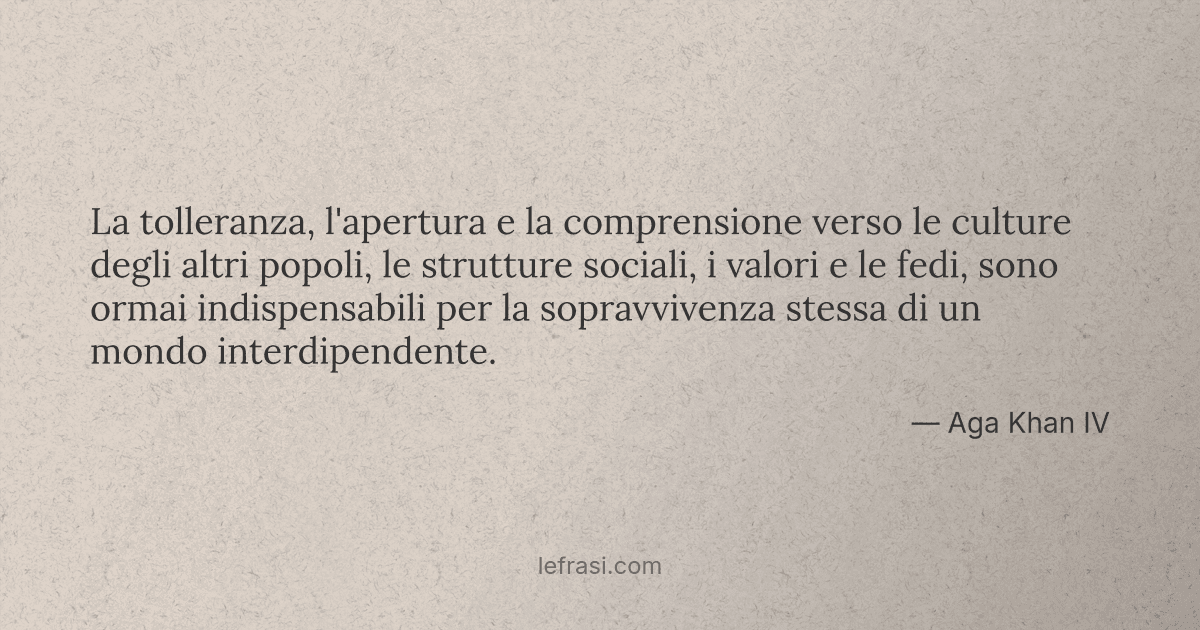 La tolleranza l'apertura e la comprensione verso le culture ...