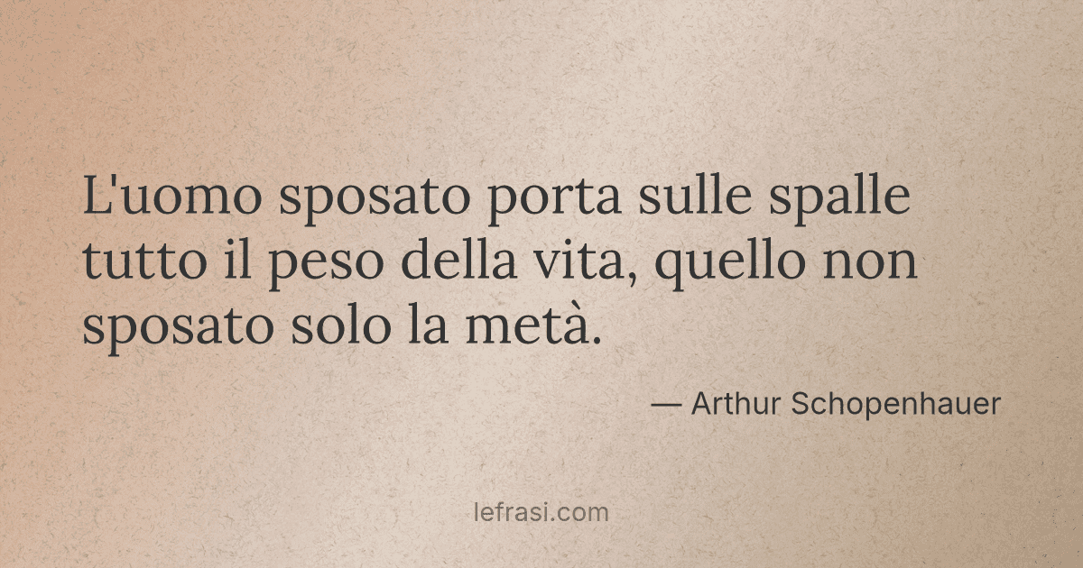 L'uomo sposato porta sulle spalle tutto il peso della vita ...