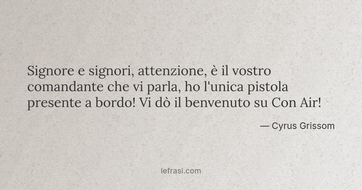 Signore e signori attenzione è il vostro comandante che ...