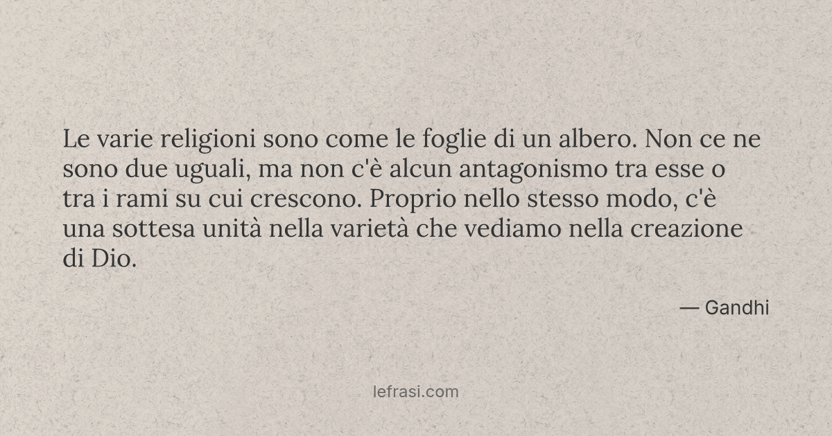 Le varie religioni sono come le foglie di un albero Non ...