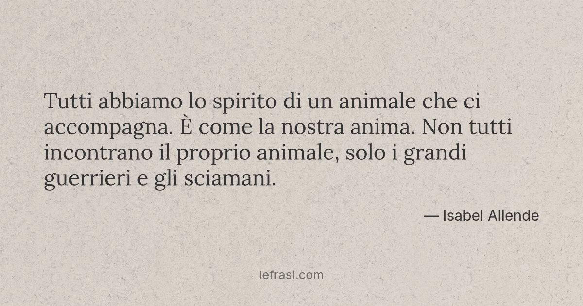 Tutti abbiamo lo spirito di un animale che ci accompagna ...