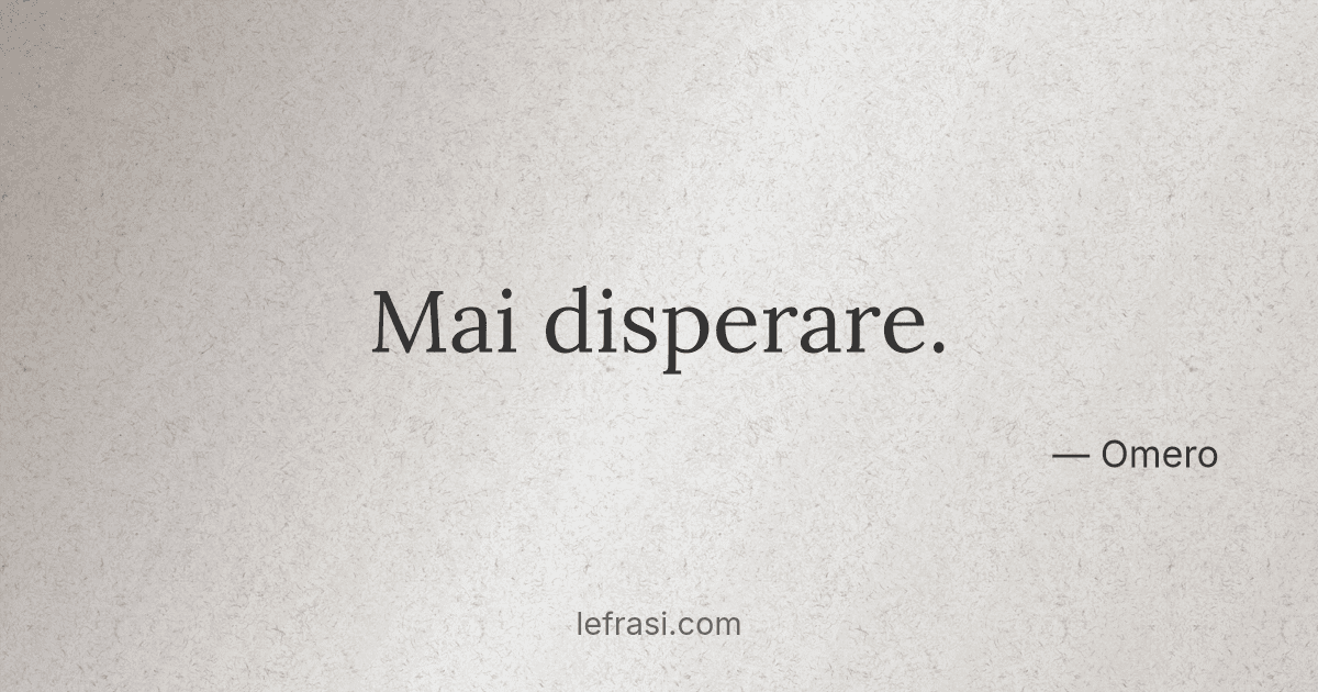 Mai disperare