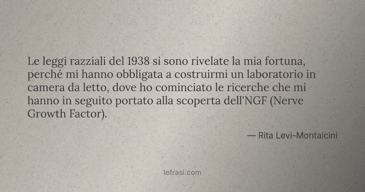 Le leggi razziali del 1938 si sono rivelate la mia fortuna ...