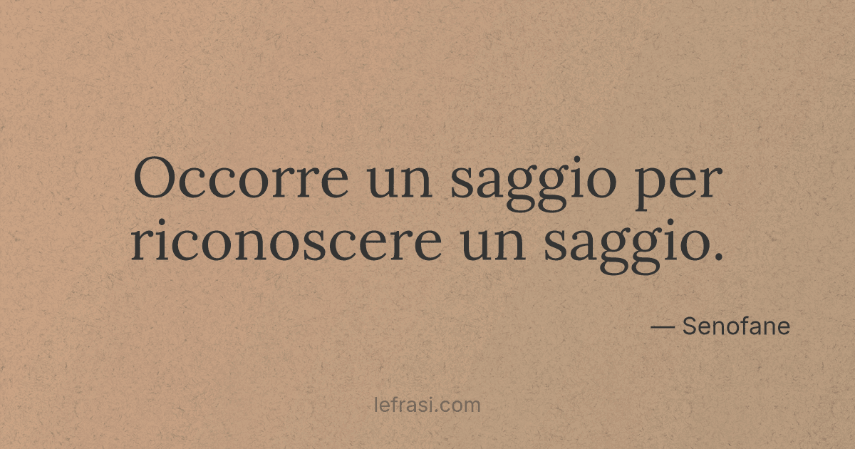Occorre un saggio per riconoscere un saggio