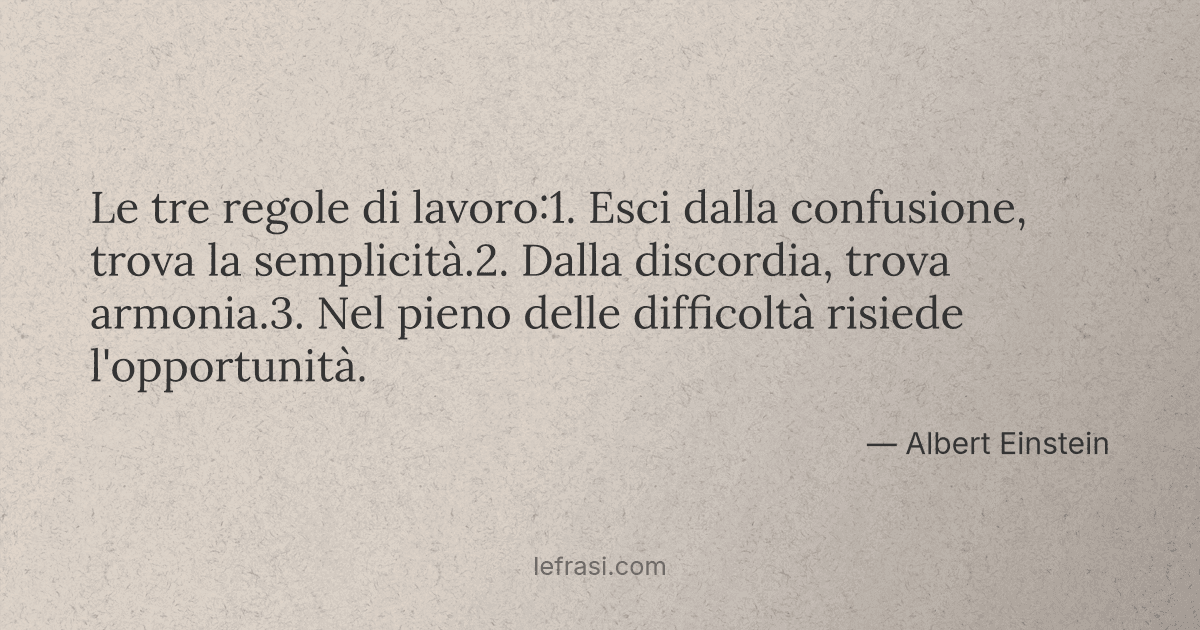 Le tre regole di lavoro:1. Esci dalla confusione, trova l...