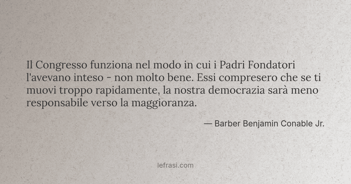 Il Congresso funziona nel modo in cui i Padri Fondatori l...
